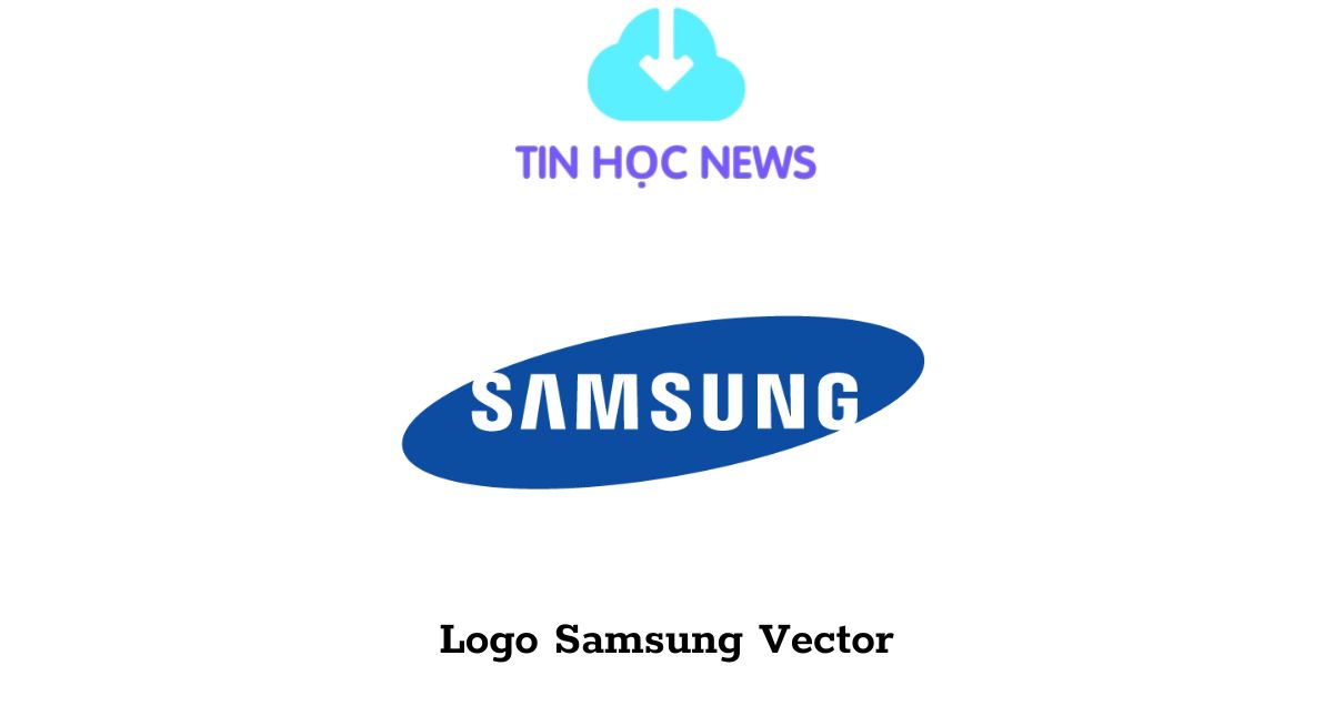 Xem 10+ Mẫu Logo Samsung Vector File AI, EPS, CDR, PSD