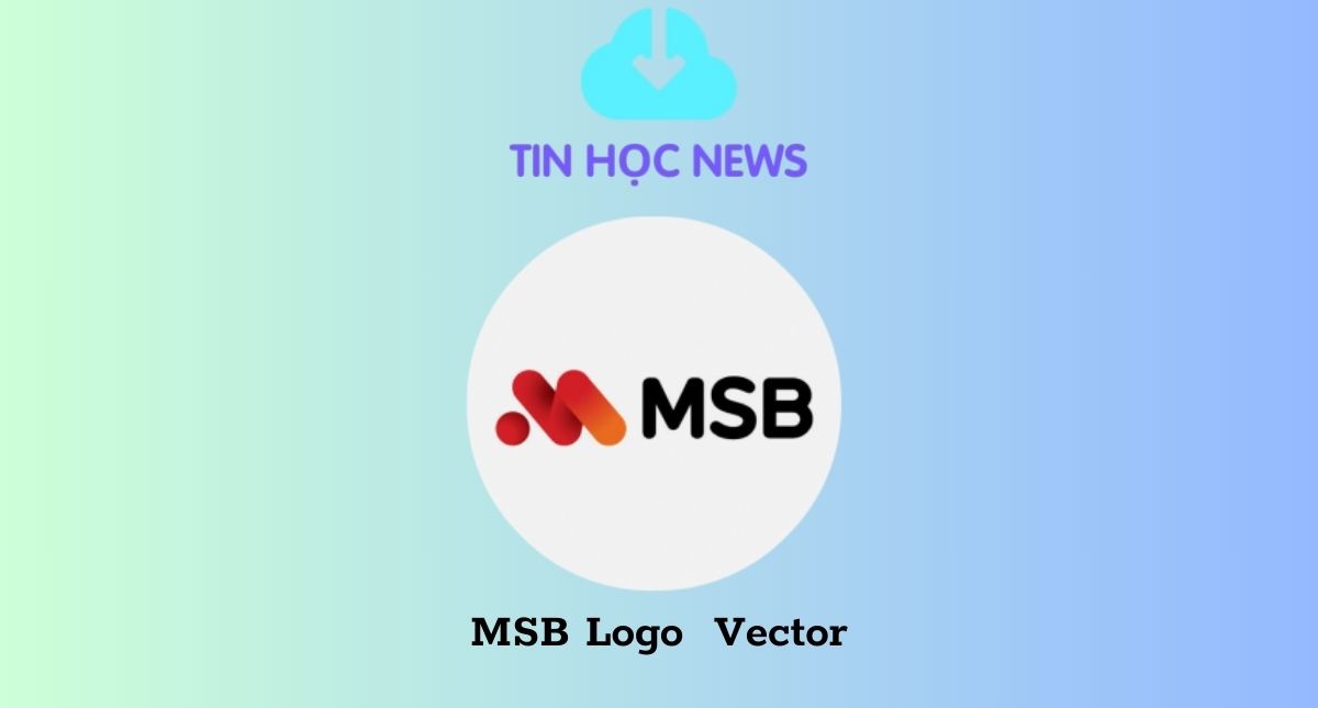 Tổng Hợp 20+ Mẫu MSB Logo Vector Miễn Phí, Sắc Nét